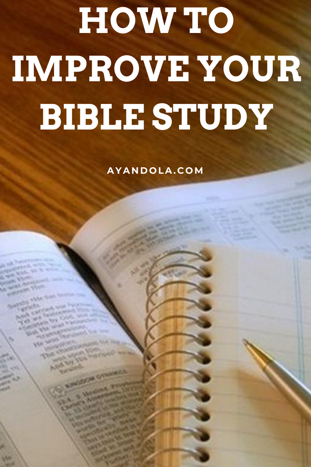 How to Improve Your Bible Study - Ayandola's Pen