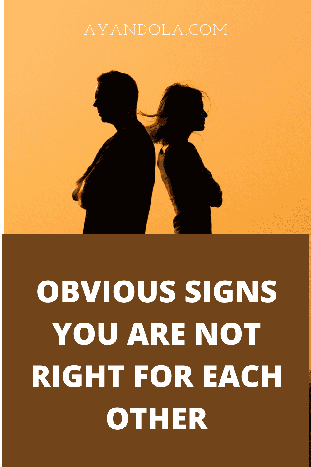 Signs You Are Not Right for Each Other - Ayandola's Pen