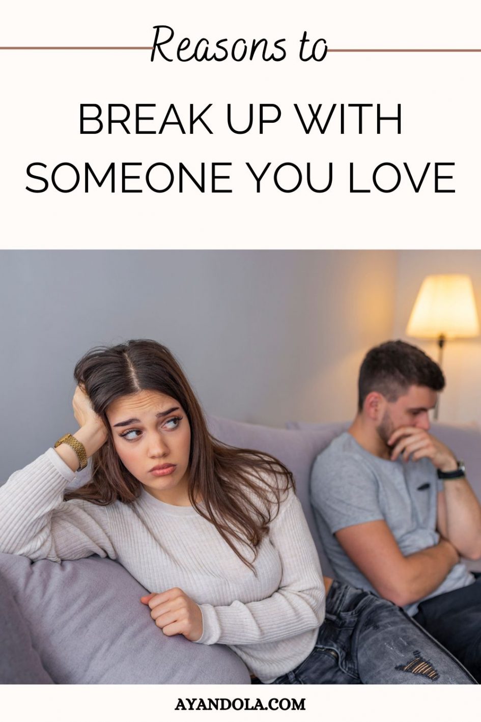 Reasons to Break Up with Someone You Love - Ayandola's Pen