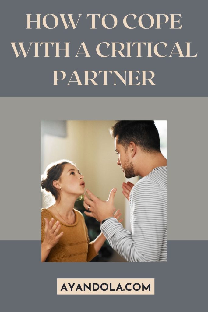 How to Cope with a Critical Partner - Ayandola's Pen